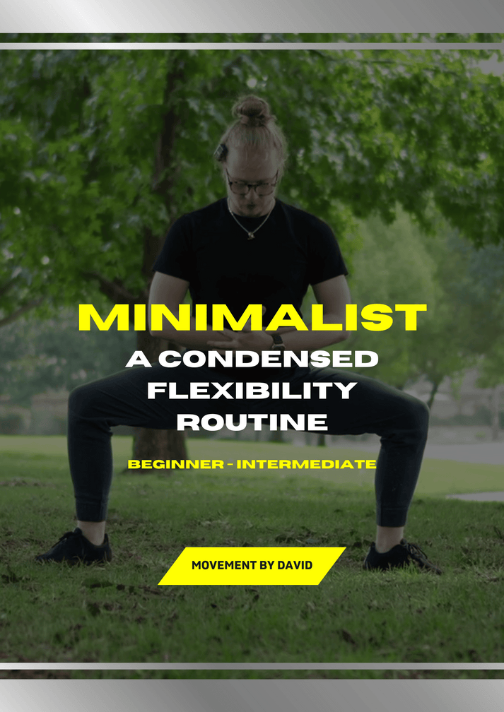 MINIMALIST: A condensed flexibility routine – MOVEMENT BY DAVID